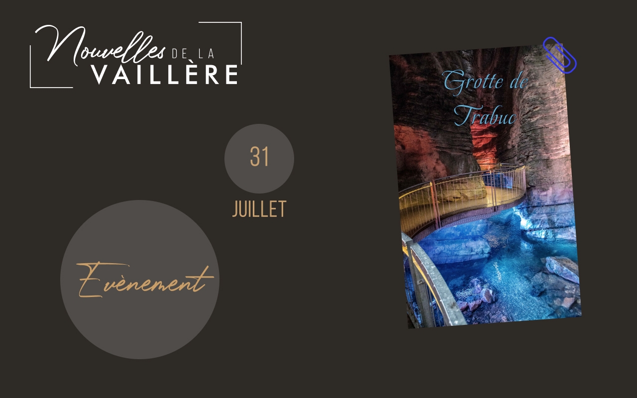 31 Juillet 2024 · Grotte de Trabuc · Dégustation souterraine • Domaine ...